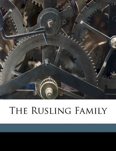 The Rusling family by James Fowler Rusling | Goodreads