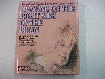 Drawing on the right side of the brain by Betty Edwards | Goodreads