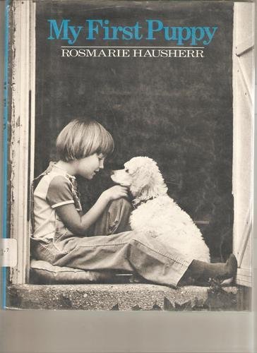 My First Puppy by Rosmarie Hausherr | Goodreads