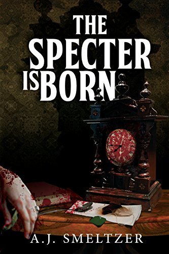 The Specter Is Born by A.J. Smeltzer | Goodreads