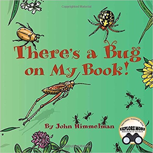 There's a Bug on My Book! by John Himmelman | Goodreads