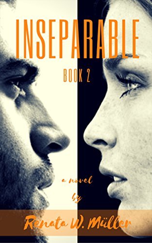 Inseparable 2 (Inseparable #2) by Renata W. Müller | Goodreads