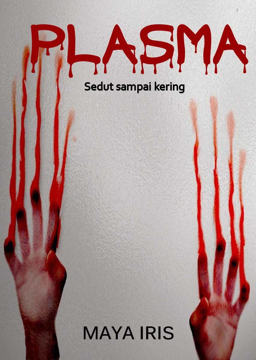 Plasma: Sedut Sampai Kering by Maya Iris | Goodreads