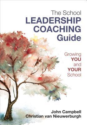 The Leader′s Guide to Coaching in Schools: Creating Conditions for ...