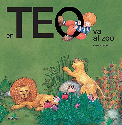 En Teo va al zoo by Violeta Denou | Goodreads