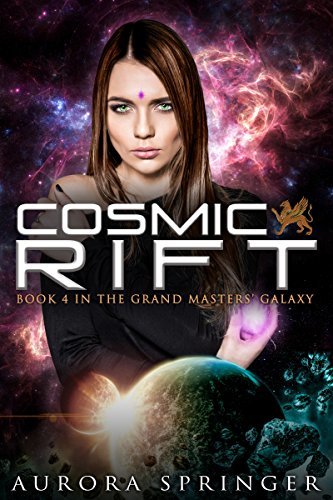 Cosmic Rift (Grand Master's Galaxy #4) by Aurora Springer | Goodreads