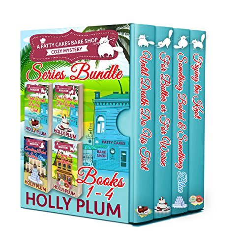 Patty Cakes Bake Shop Cozy Mystery Series Bundle: Books 1-4 by Holly ...
