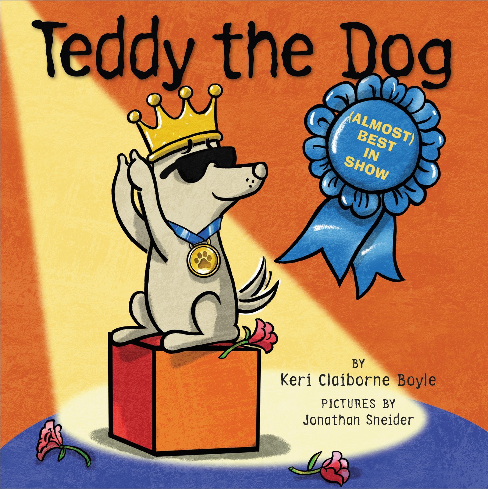 Teddy the Dog: (Almost) Best in Show by Keri Claiborne Boyle | Goodreads