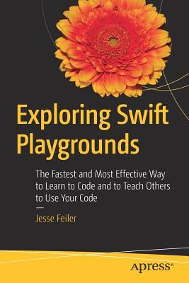 Exploring Swift Playgrounds: The Fastest and Most Effective Way to ...