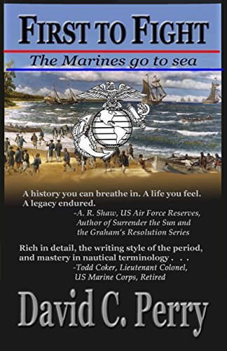 First to Fight: The Marines go to sea by David C. Perry | Goodreads