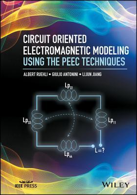 Circuit Oriented Electromagnetic Modeling Using the PEEC Techniques by Albert Ruehli | Goodreads