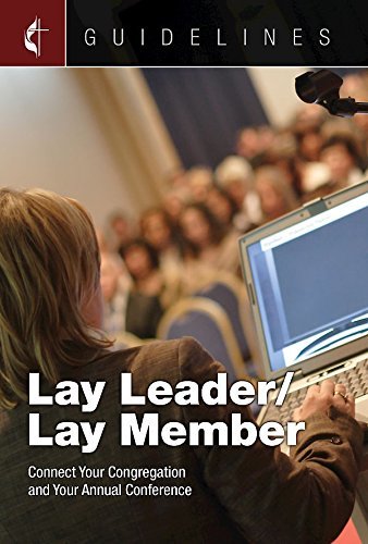 Guidelines Lay Leader/Lay Member: Connect Your Congregation and Your ...