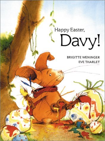 Happy Easter Davy! by Brigitte Weninger | Goodreads
