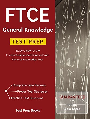 FTCE General Knowledge Test Prep: Study Guide for the Florida Teacher ...