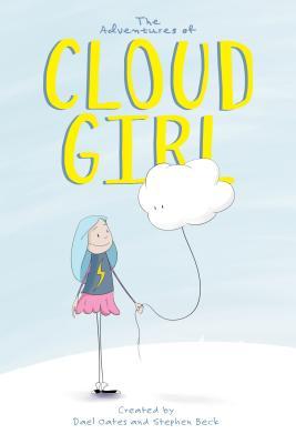 The Adventures of Cloud Girl by Dael Oates | Goodreads