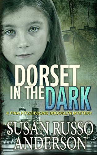 Dorset in the Dark: A Fina Fitzgibbons Brooklyn Mystery by Susan Russo ...
