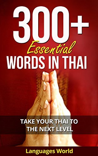 Thai Language: 300+ Essential Words In Thai - Learn Words Spoken In ...