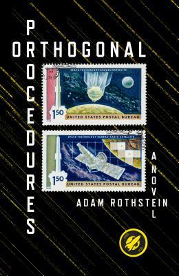 Orthogonal Procedures by Adam Rothstein | Goodreads