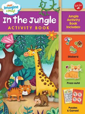 Just Imagine & Play! In the Jungle Activity Book: Jungle Activity Book ...
