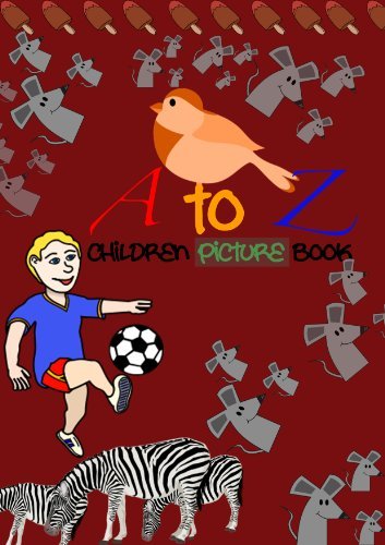 A to Z CHILDREN PICTURE BOOK by Adii Publications | Goodreads