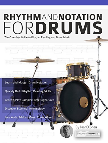 Rhythm and Notation for Drums: The Complete Guide to Rhythm Reading and ...