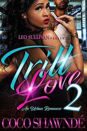 Trill Love 2 by Coco Shawnde | Goodreads