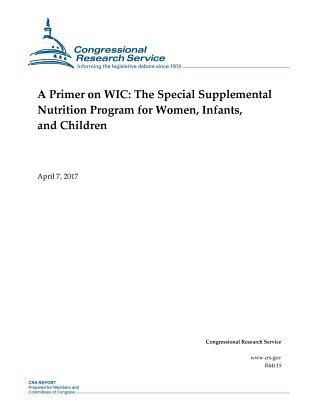 A Primer on WIC: The Special Supplemental Nutrition Program for Women ...