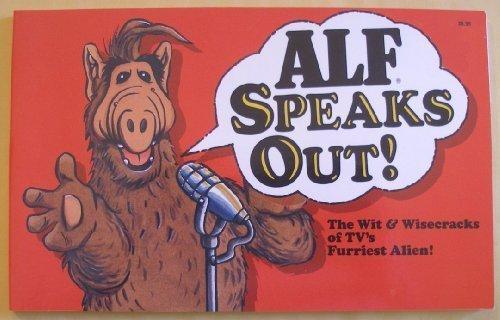 Alf Speaks Out!; The Wit and Wisecracks of TV's Funniest Alien by ...