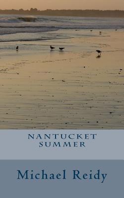 Nantucket Summer by Michael Reidy | Goodreads