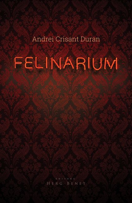 Felinarium by Andrei Crisant Duran | Goodreads