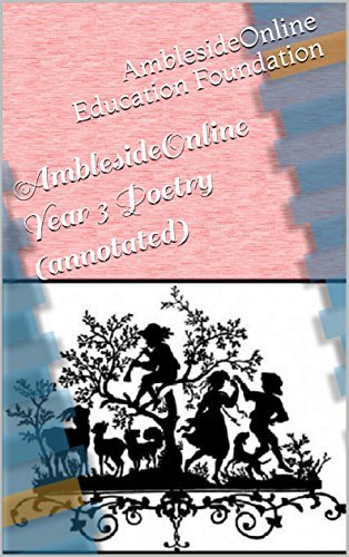 AmblesideOnline Year 3 Poetry (annotated): William Blake, Sara Teasdale ...