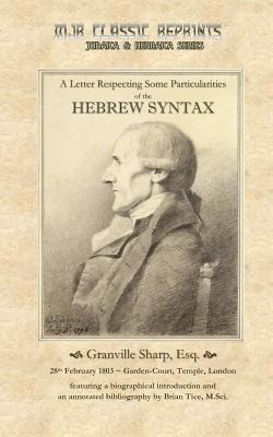 A Letter Respecting Some Particularities of the Hebrew Syntax by ...