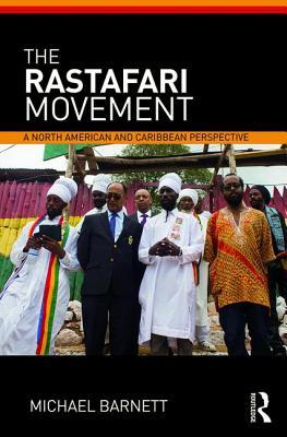 The Rastafari Movement by Michael Barnett | Goodreads