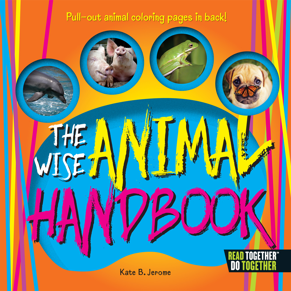 The Wise Animal Handbook (Arcadia Kids) by Kate Boehm Jerome | Goodreads