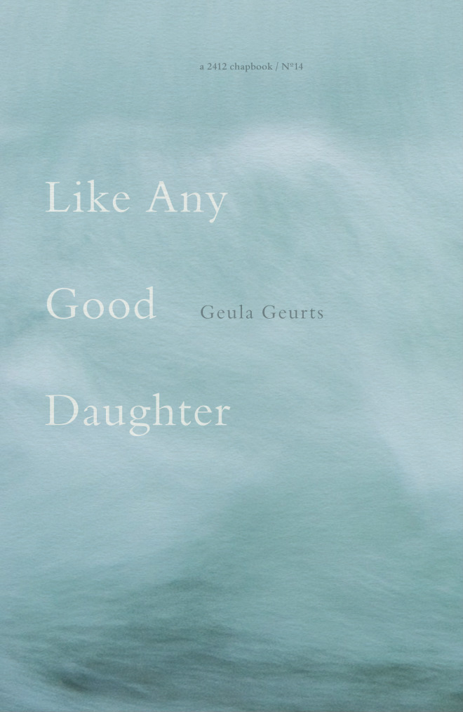 Like Any Good Daughter (2412 #14) by Geula Geurts | Goodreads