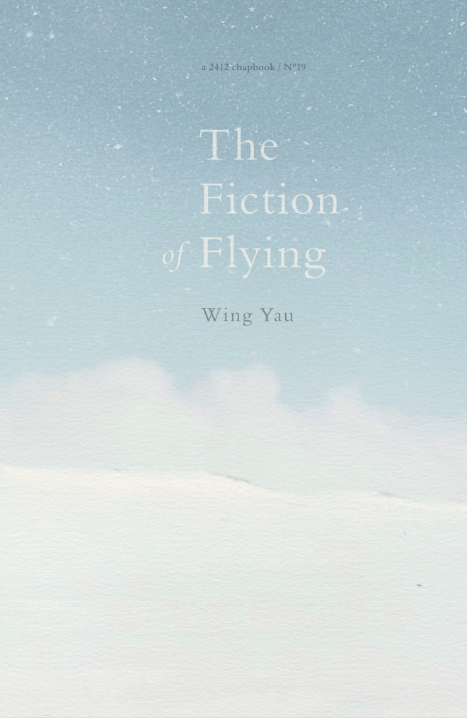 The Fiction of Flying (2412 #19) by Wing Yau | Goodreads