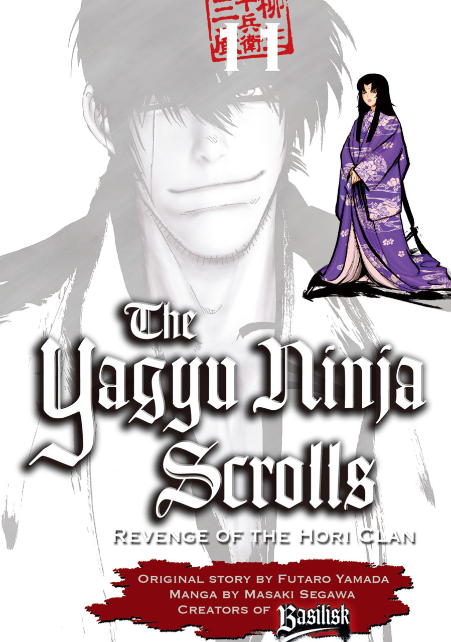 The Yagyu Ninja Scrolls: Revenge of the Hori Clan, Volume 11 by Fūtarō ...