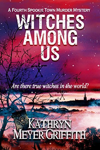 Witches Among Us by Kathryn Meyer Griffith | Goodreads