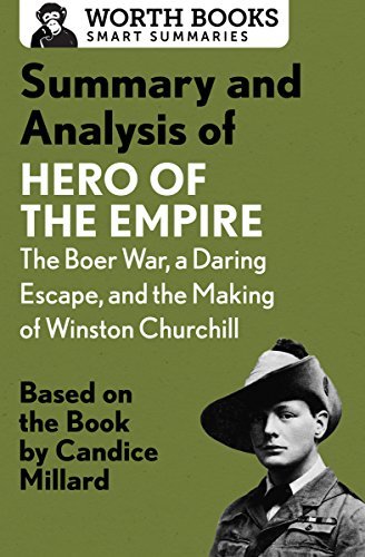 Summary and Analysis of Hero of the Empire: The Boer War, a Daring ...