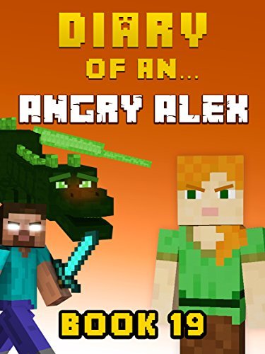 Diary of an Angry Alex: Book 19 by Crafty Nichole | Goodreads