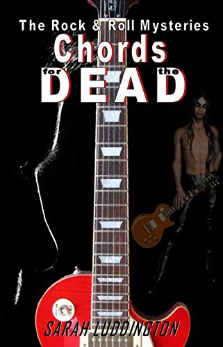 Chords for the Dead by Sarah Luddington | Goodreads