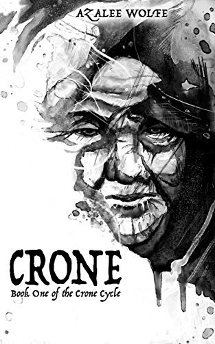 Crone (Crone Cycle, #1) by Azalee Wolfe | Goodreads