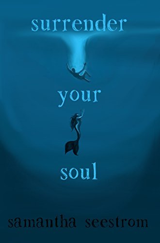 Surrender Your Soul (Breathers Book 1) by Samantha Seestrom | Goodreads