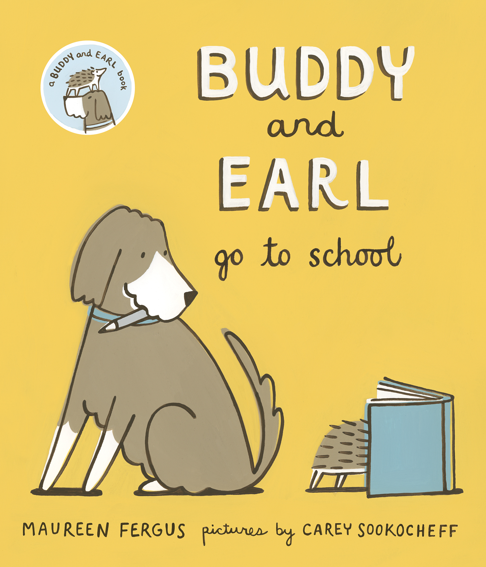 Buddy and Earl Go to School (Buddy and Earl, 4) by Maureen Fergus ...