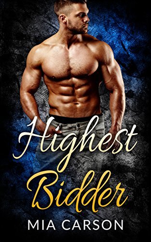 Sold To The Highest Bidder by Mia Carson | Goodreads