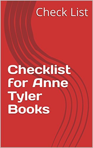 Anne Tyler Books Checklist by Check List | Goodreads