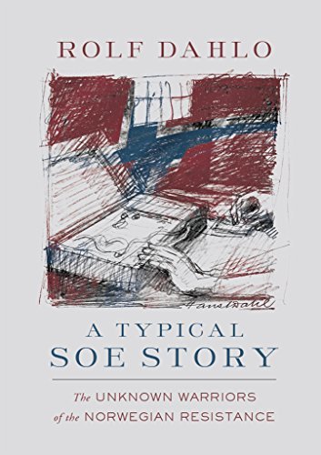 A Typical SOE Story: The Unknown Warriors of the Norwegian Resistance ...