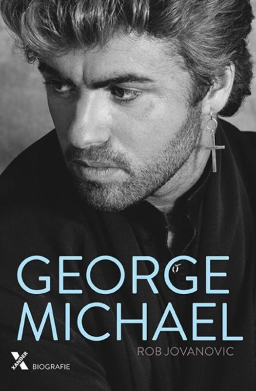 George Michael: biografie by Rob Jovanovic | Goodreads