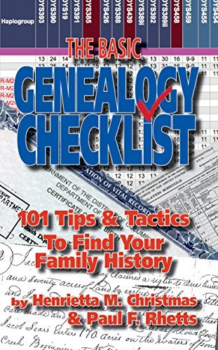 The Basic Genealogy Checklist: 101 Tips & Tactics To Find Your Family ...