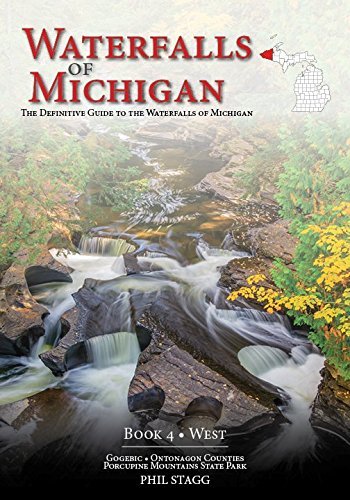 Waterfalls of Michigan - Book 4 • West by Phil Stagg | Goodreads